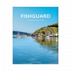 FISHGUARD SUMMER Travel Poster - FISHGUARD SUMMER Pembrokeshire Posters ...